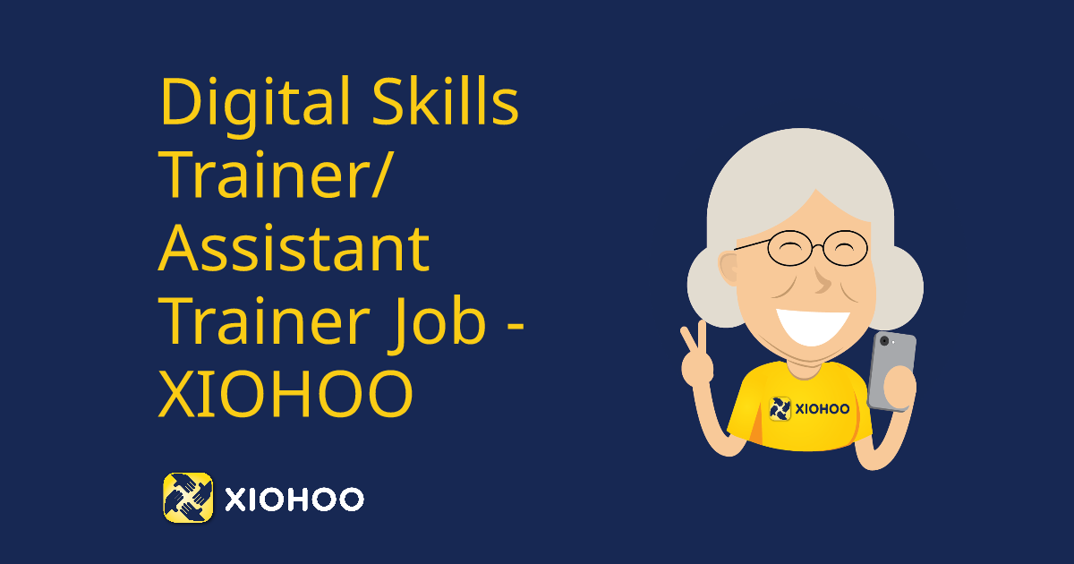 Digital Skills Trainer/Assistant Trainer Job - XIOHOO